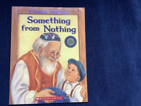 Something from Nothing by Phoebe Gilman - YouTube