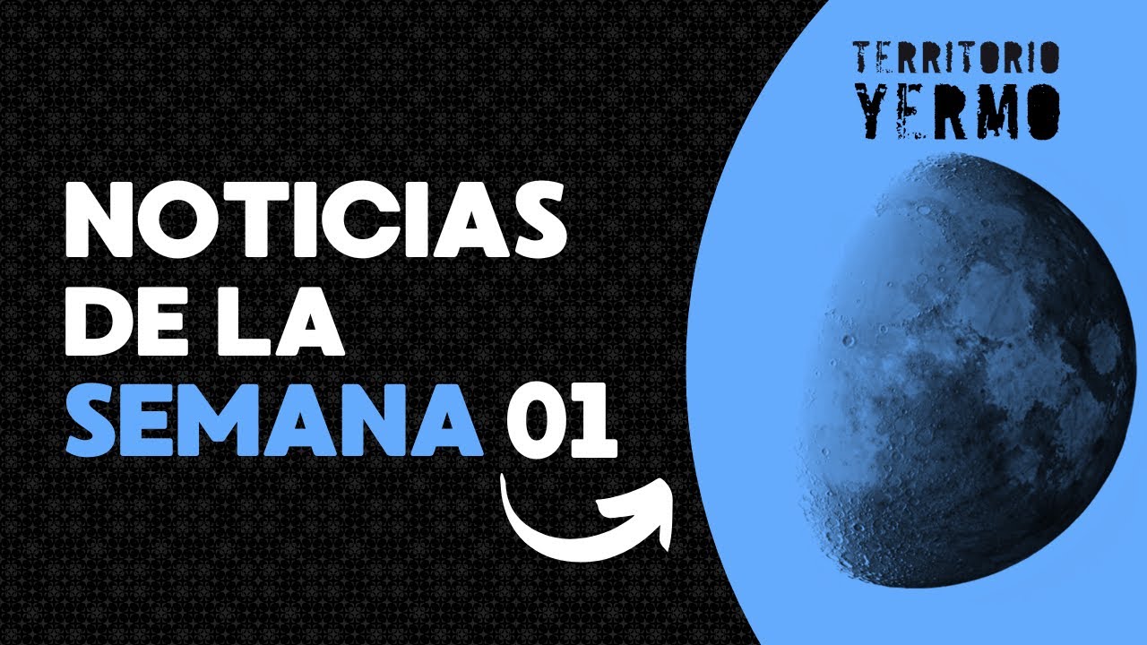 TERRITORIO YERMO 01 || Las noticias que necesitas - YouTube