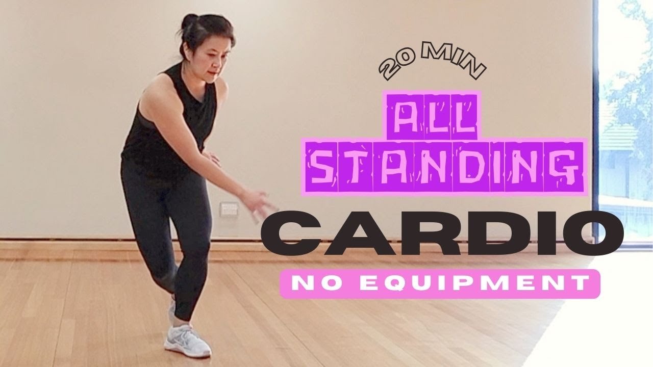 20 MIN ALL STANDING CARDIO Workout for Burning Fat | Full Body | No ...