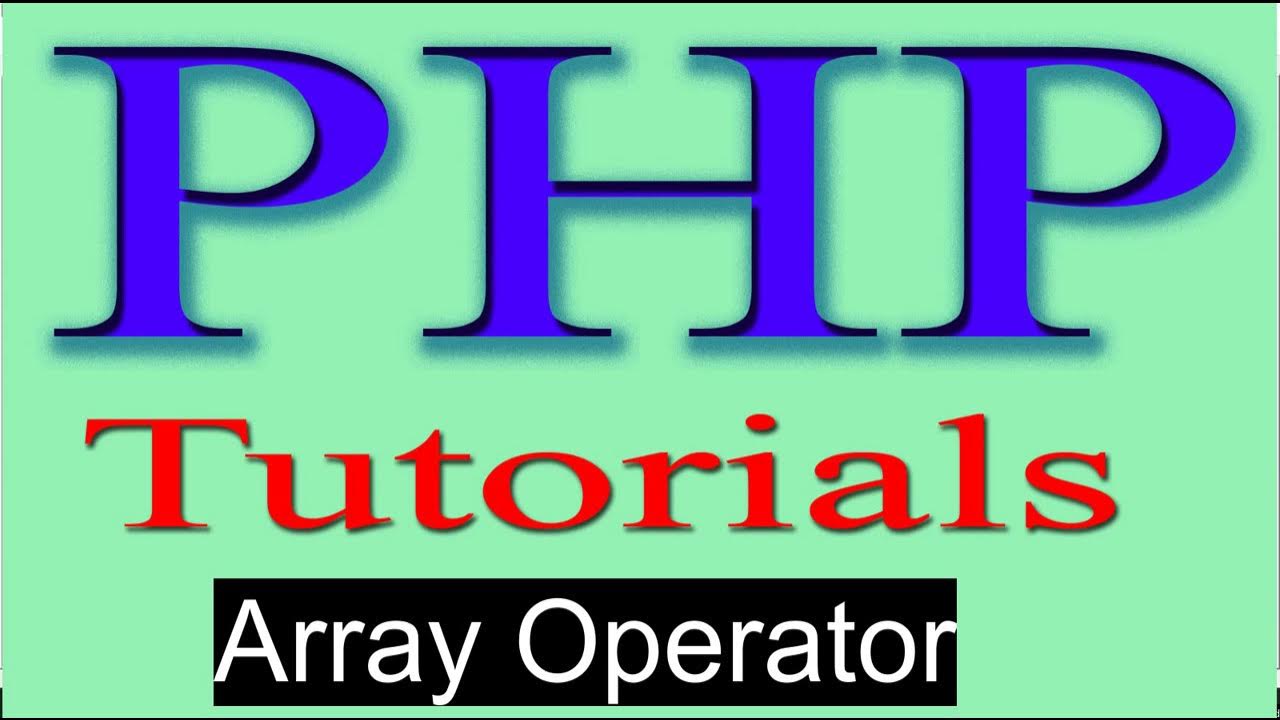 php tutorial in hindi part 14 Array Operator in PHP - YouTube