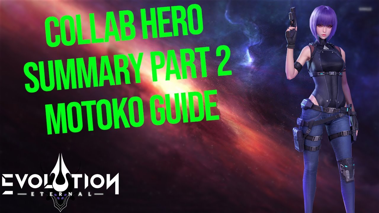 Collab Hero Summary Part 2 | Motoko Guide | Eternal Evolution - YouTube
