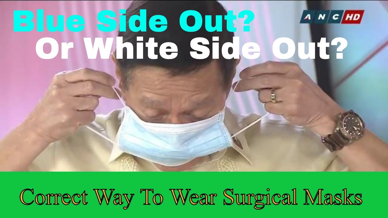 Blue Out Or White Out On Mask? - Right Way To Put On Surgical Mask ...