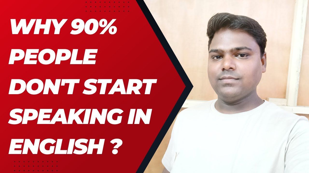 Why 90 People Don t Start Speaking In English How To Start Speaking why-90-people-don-t-start-speaking-in-english-how-to-start-speaking