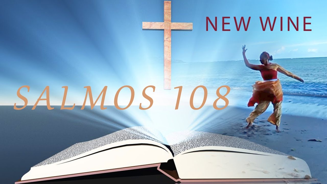 Salmos 108 -New Wine - YouTube