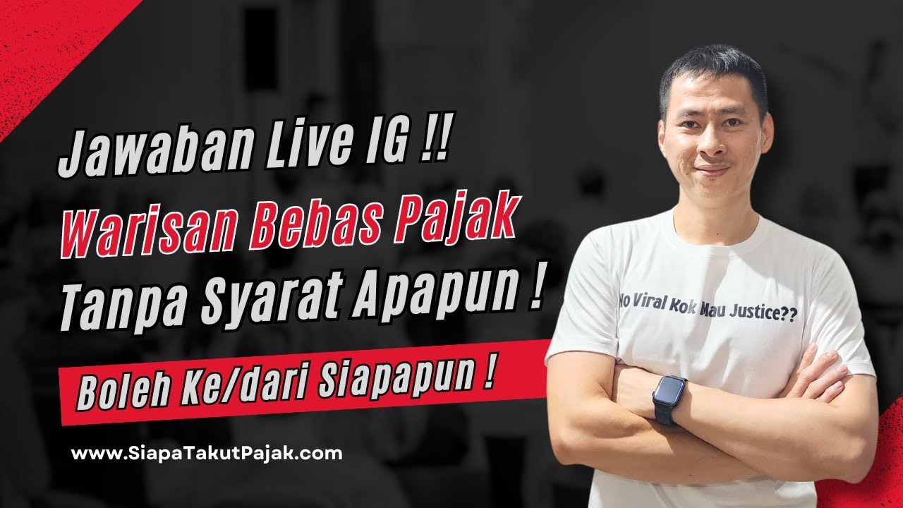 Jawaban Live Ig | Warisan Bebas Pajak Tanpa Syarat Apapun Boleh Ke&dari Siapapun !! - YouTube