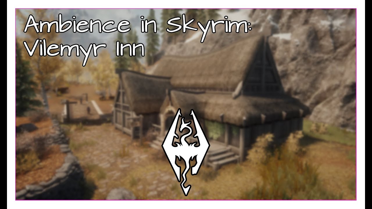 Skyrim Ambience: Vilemyr Inn - YouTube