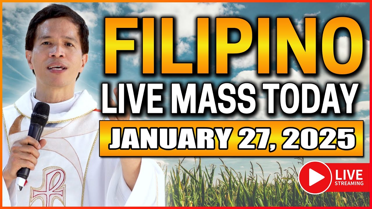 MONDAY FILIPINO ONLINE LIVE MASS TODAY || JANUARY 27, 2025 || FR. FIDEL ...