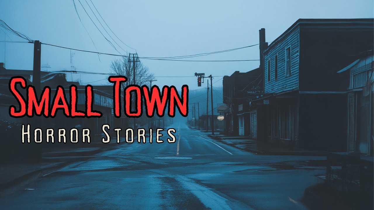 3 Super Scary Small Town Horror Stories - YouTube