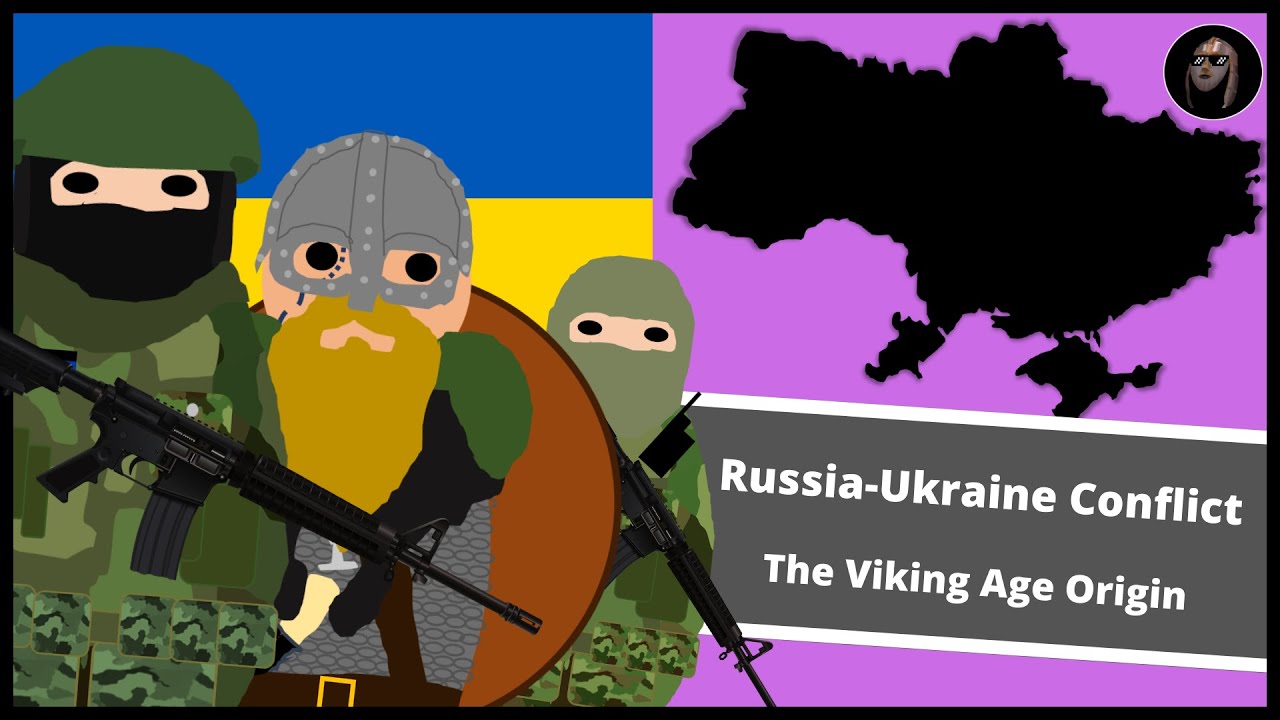 Why is the Russia-Ukrainian Conflict Influenced by Its Viking Age ...