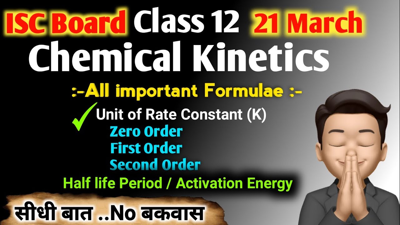 Chemical Kinetics|ISC Chemistry Class 12|All Imp Formulae|Unit Of rate ...
