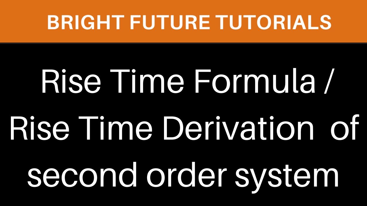 Rise Time Formula For Second Order System Rise Time Equation Rise rise-time-formula-for-second-order-system-rise-time-equation-rise