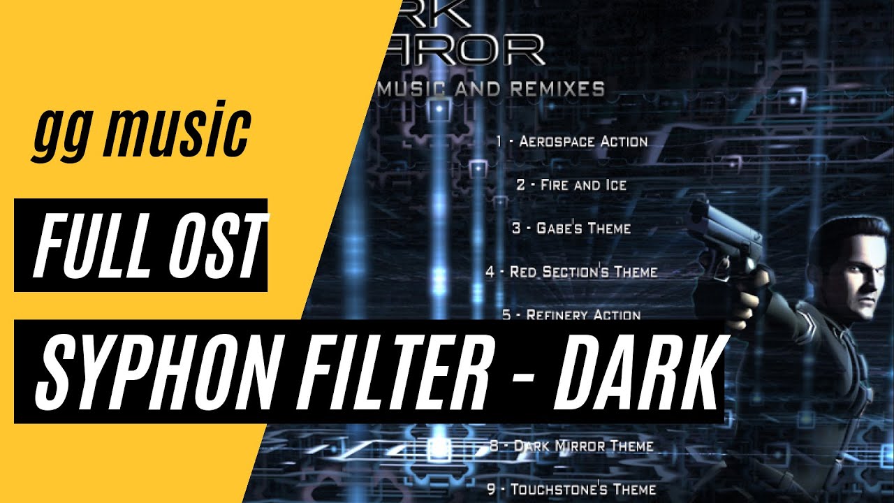 Syphon Filter - Dark Mirror Official Remixes [Complete Soundtrack] w ...
