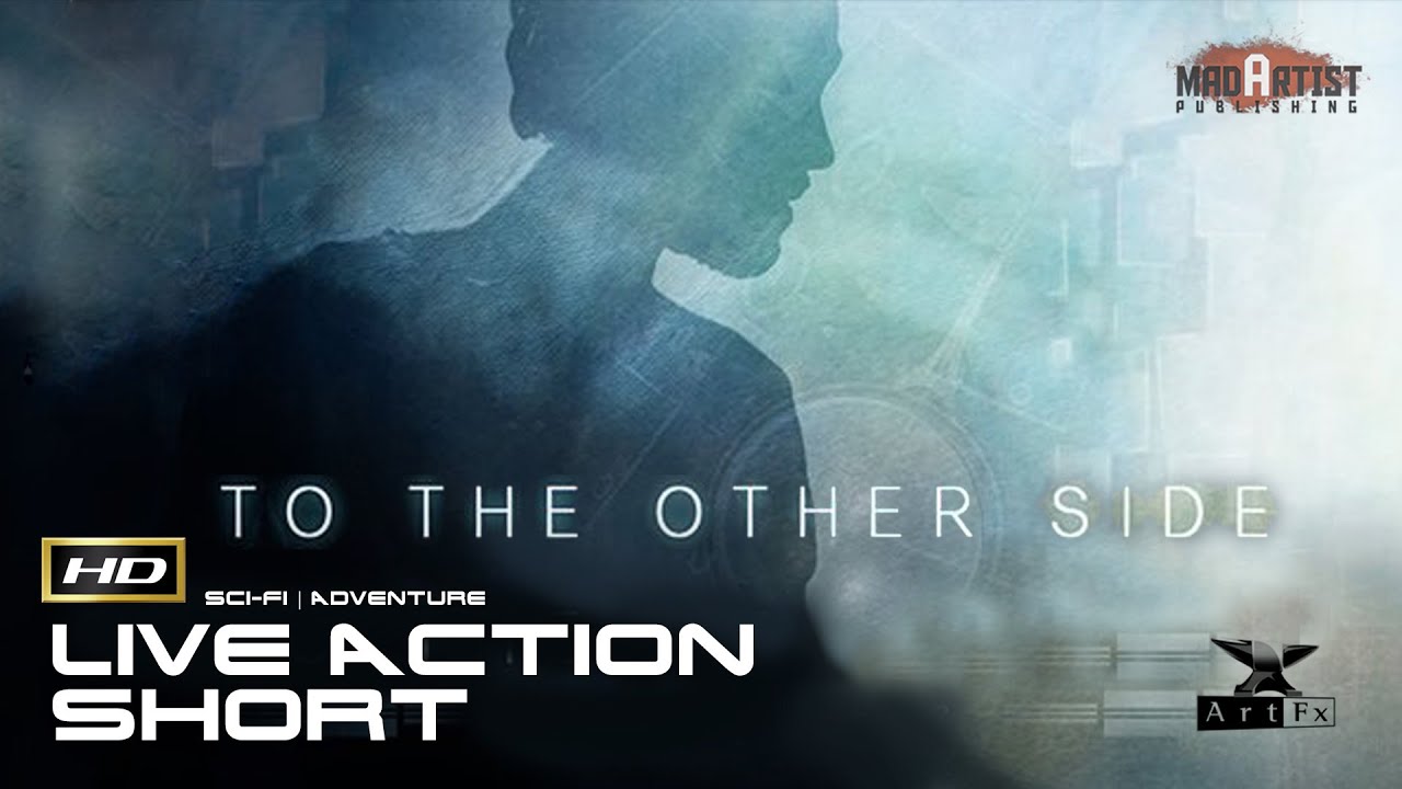 Live Action CGI VFX Animated Short "TO THE OTHER SIDE" Adventure Sci-fi ...