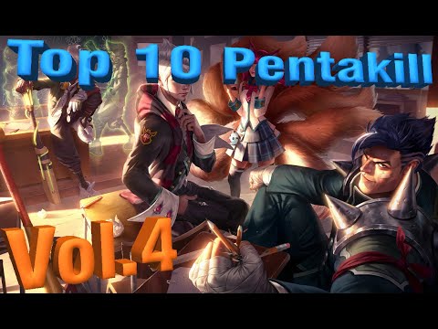 League Of Legends Top 10 Pentakill Moments Vol.4 - YouTube