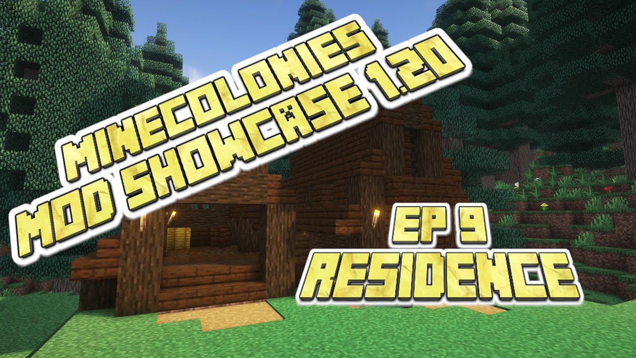 Minecolonies Mod Showcase 1.20 EP 9 - Minecraft Minecolonies Residence ...