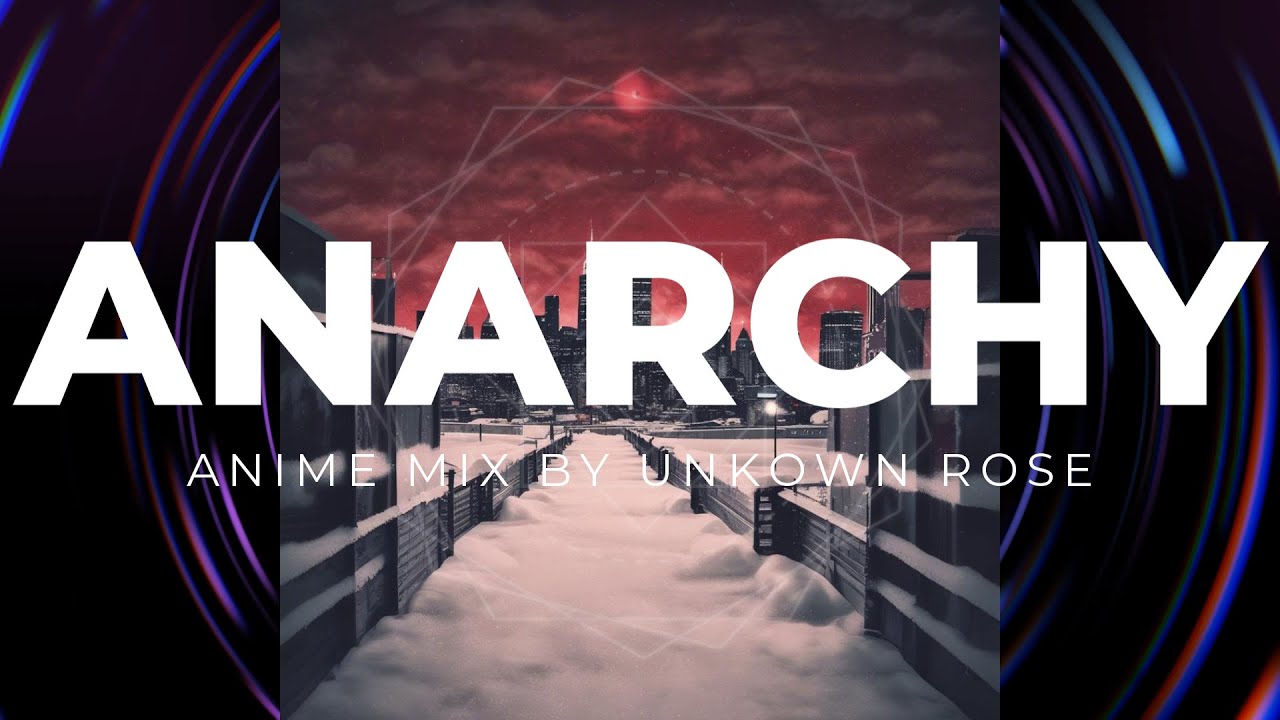Anarchy (anime mix) - YouTube