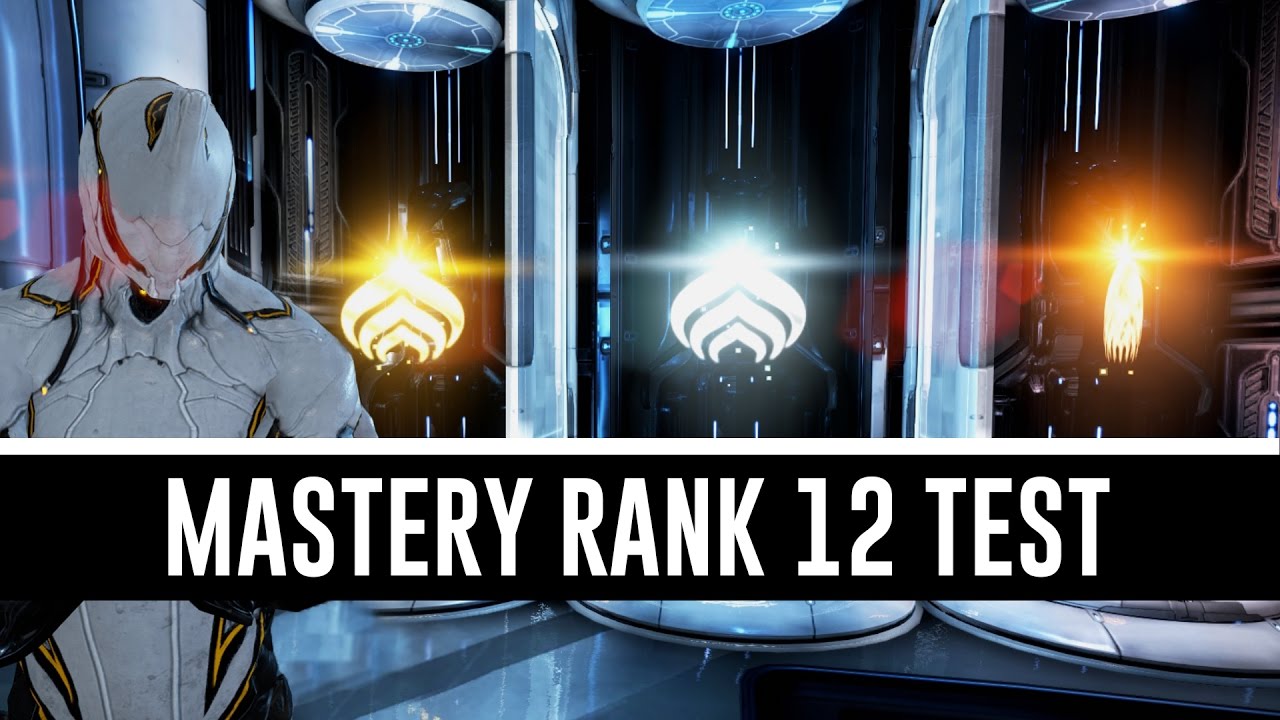 Mastery Rank 12 Test & All You Need To Know (Warframe) - YouTube