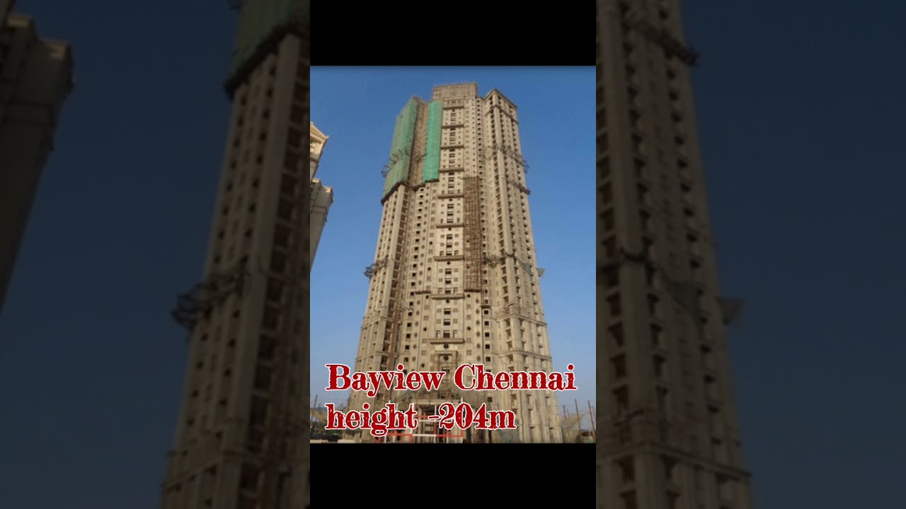 Tallest Building in Chennai and South India Bayview - 204m and Chennai ...