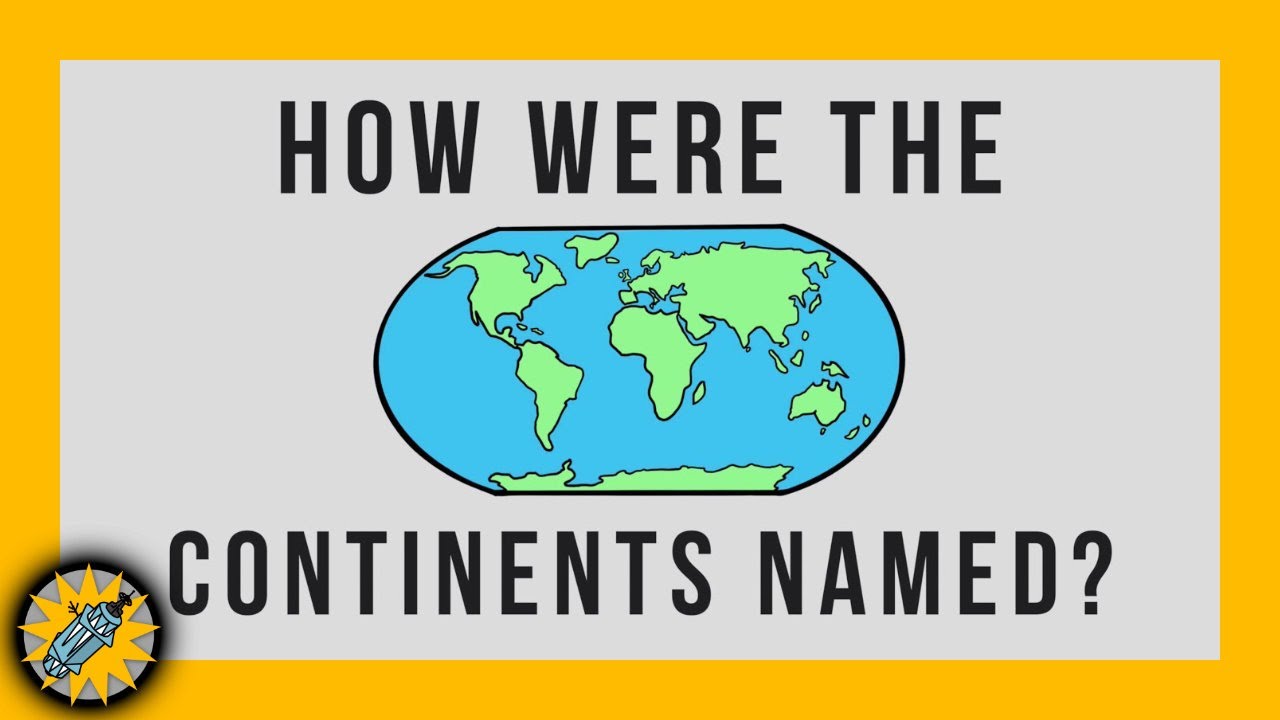 7 Continents | How It Was Named - YouTube