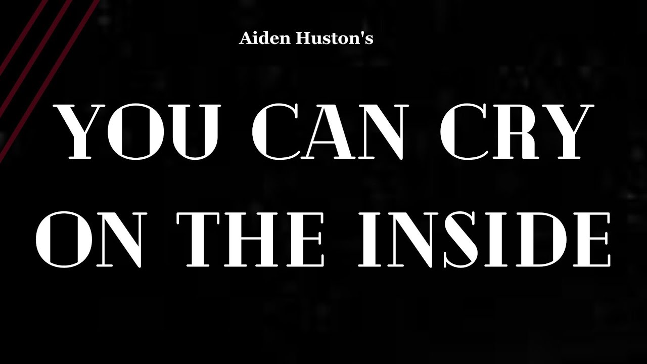 You can Cry on the Inside - YouTube