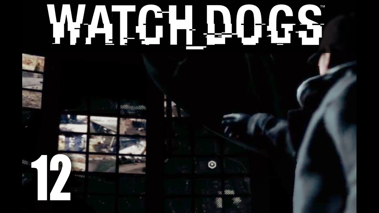 WATCH_DOGS #12 - Volle Kontrolle! ☆ Let's Play Watch Dogs - YouTube