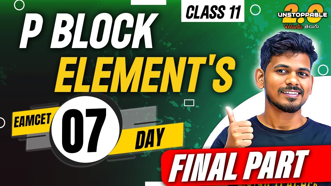 P BLOCK Part 02 | Concepts, Tricks & PYQs | Class 11 | Final Part | JEE ...