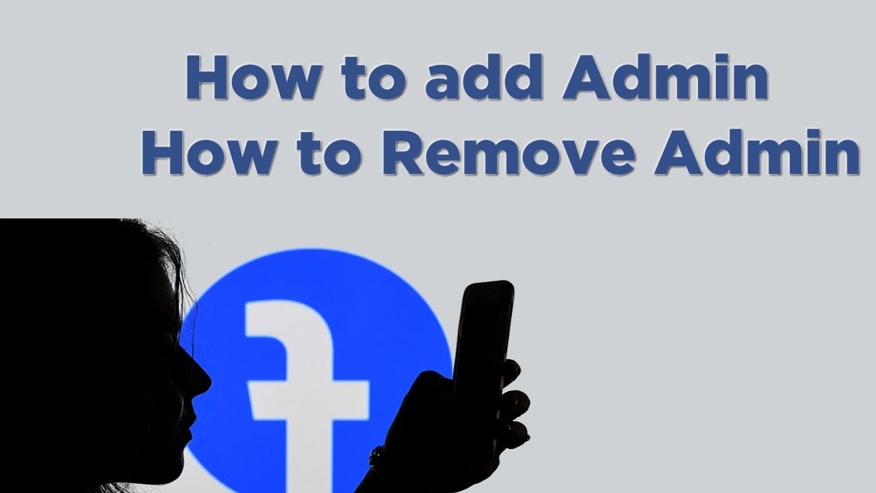 How to add or Remove admin to Facebook page | Facebook Admin moderation ...