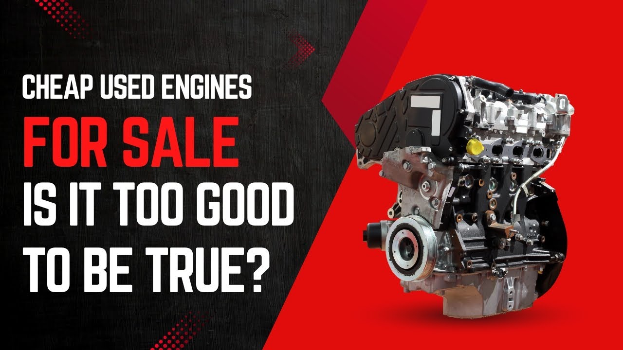 Cheap Used Engines for Sale Is It Too Good to Be True - YouTube
