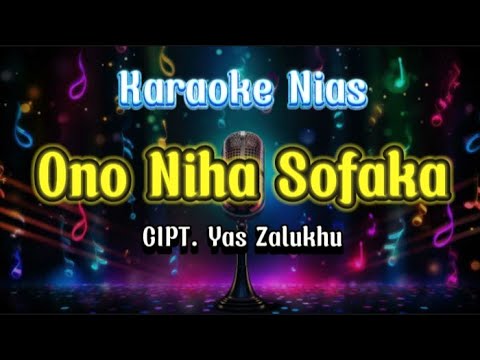 Karaoke| Ono Niha Sofaka| Cipt. Yas Zalukhu//Terupdate
