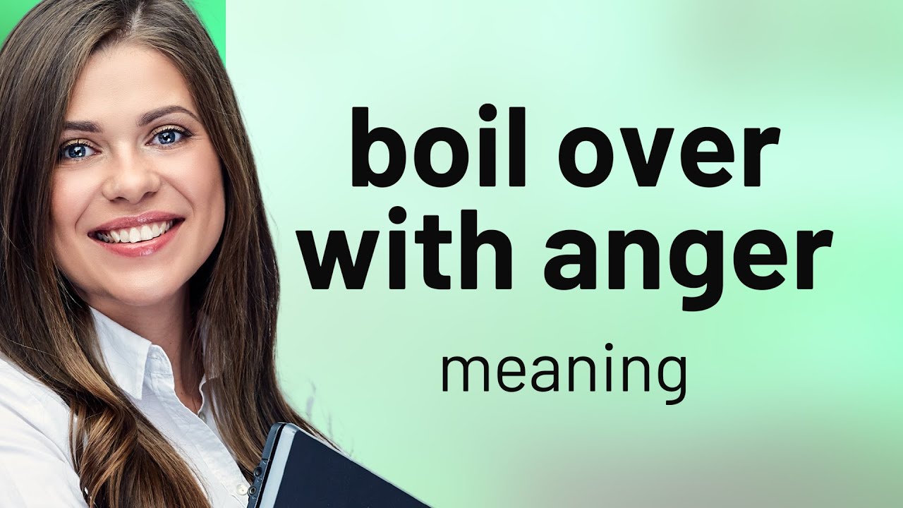 Boiling Over With Anger: Understanding Emotional Expressions - YouTube
