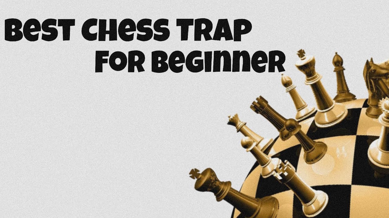 Best Chess Trap To Win Fast : Beginner's Guide - YouTube