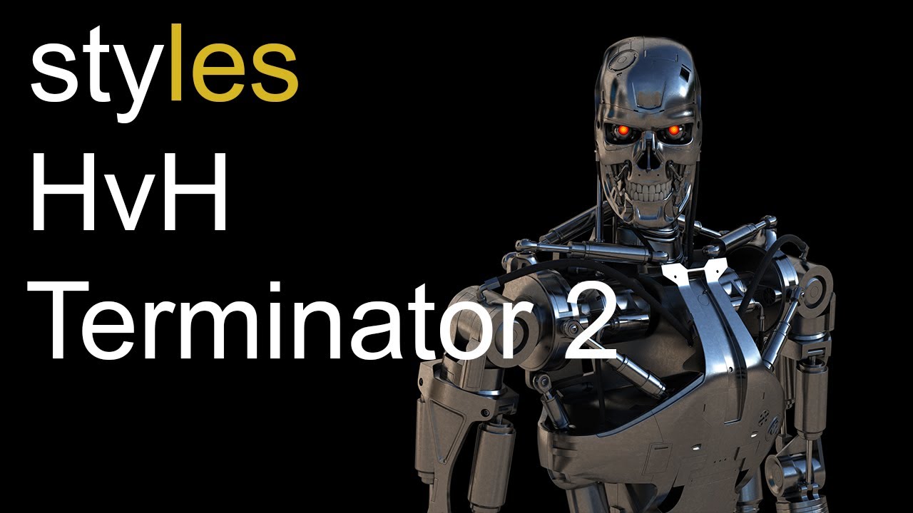 Styles Hack HvH Terminator 2 ft. Chocola - YouTube