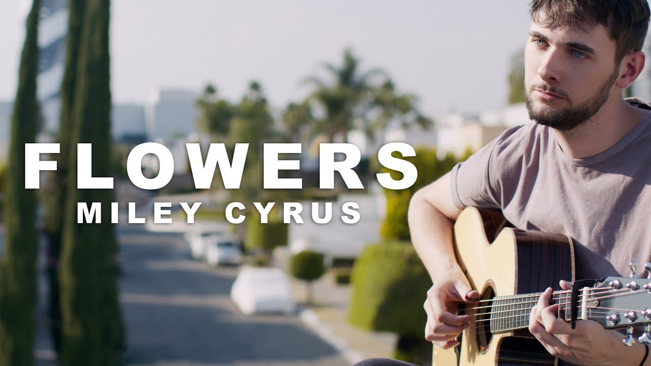 Miley Cyrus - Flowers - Fingerstyle Guitar Cover - YouTube