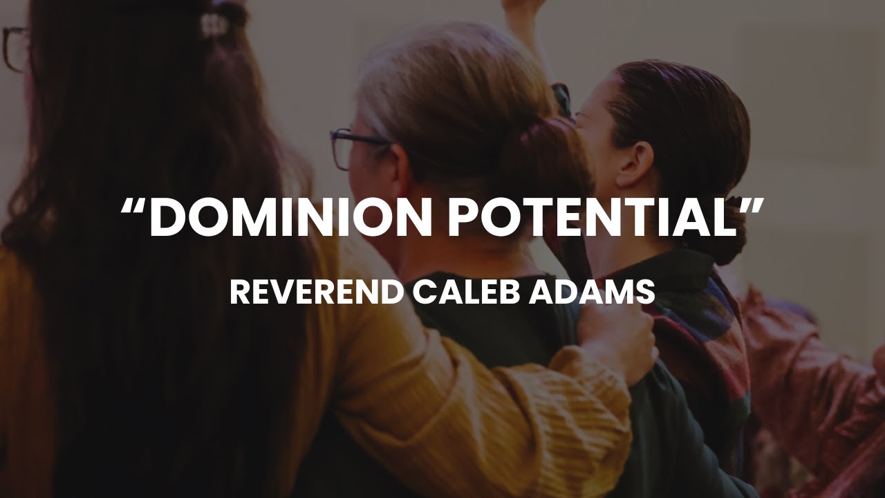 2/6/2024 - "Dominion Potential" - Reverend Caleb Adams - YouTube