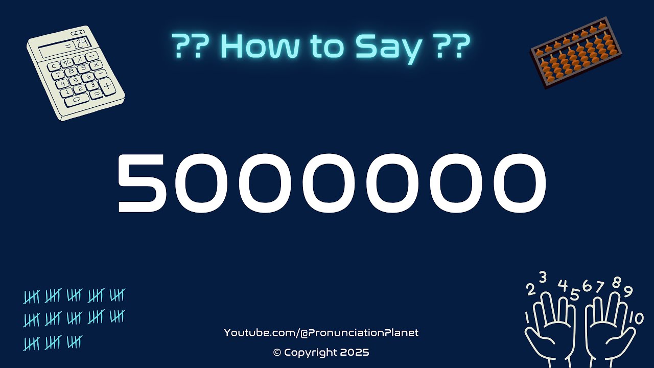 🔢 How to Pronounce 5,000,000 in English? (CORRECTLY) | Learn English ...