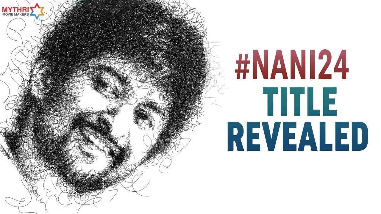#NANI24 Movie Title Revealed | Nani | Vikram Kumar | Anirudh | Gang ...