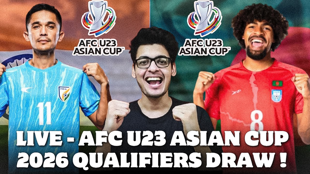 LIVE AFC U23 Asian Cup 2026 Qualifiers Draw, INDIA & BANGLADESH U23 ...