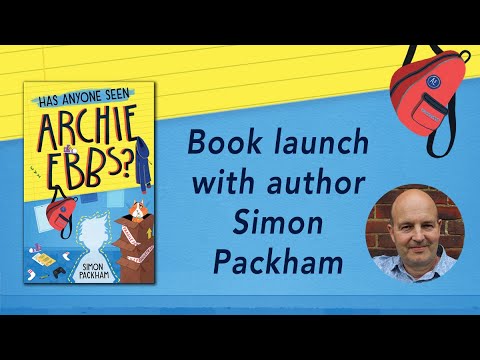 HAS ANYONE SEEN ARCHIE EBBS? | Book Launch with Author Simon Packham ...