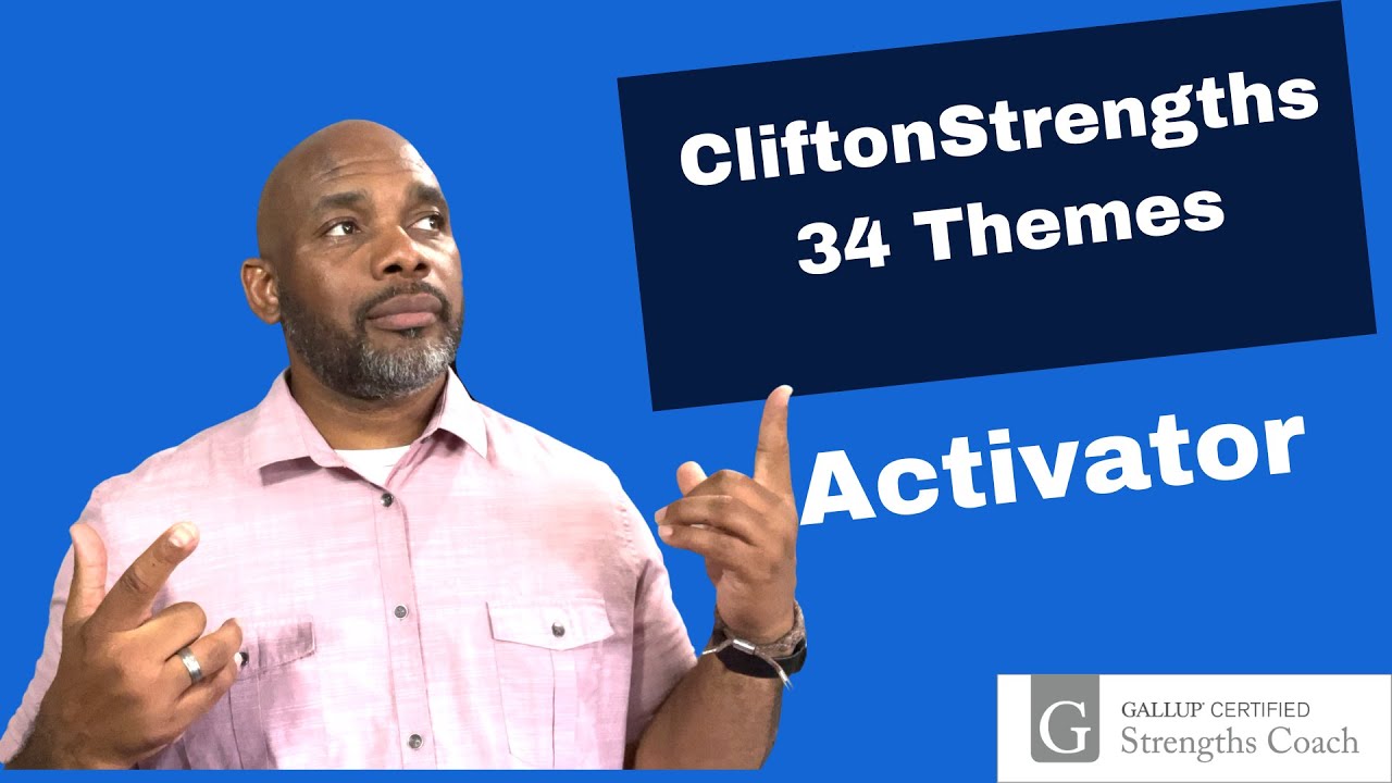 The Clifton Strengths 34 Themes - Activator - YouTube