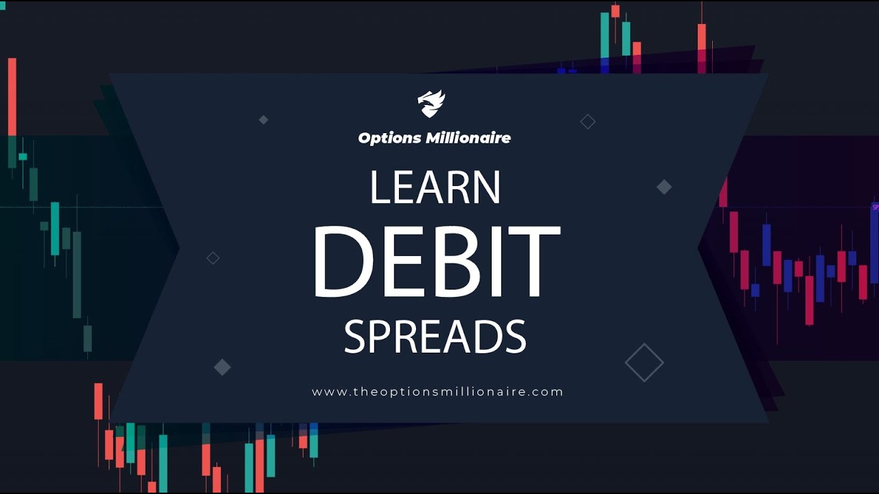 Learn Debit Spreads - YouTube