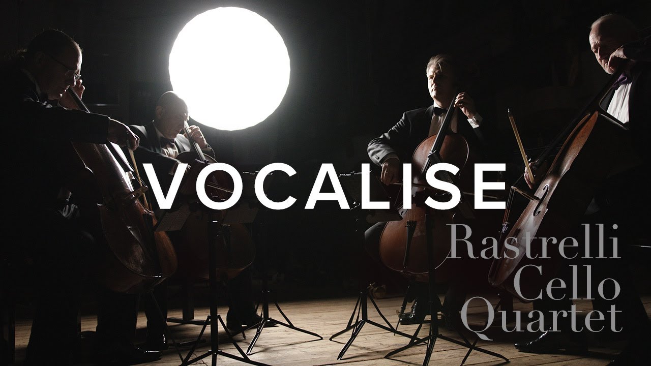 Rastrelli Cello Quartett | Vocalise - YouTube