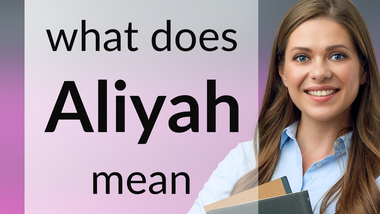 Aliyah • what is ALIYAH meaning - YouTube