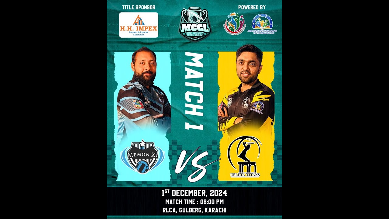 H.H IMPEX MEMON COMMUNITY CRICKET LEAGUE - MCCL || MATCH NO 1 || MEMON ...