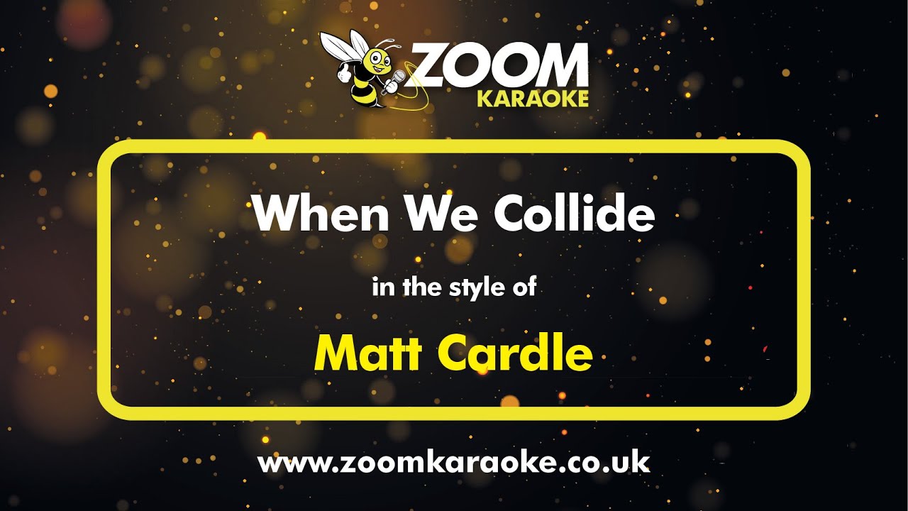 Matt Cardle - When We Collide - Karaoke Version from Zoom Karaoke - YouTube