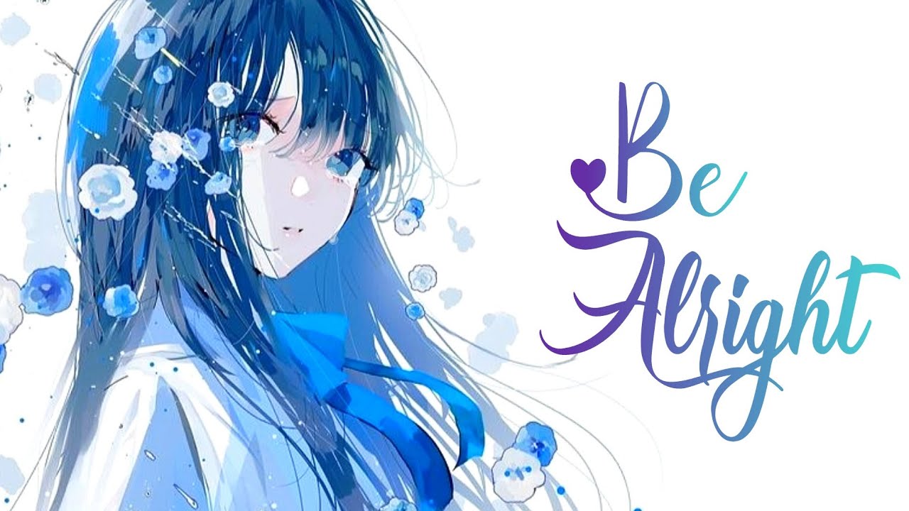 『Nightcore』Be Alright - Dean Lewis // Cover by JadaFacer (Lyrics) - YouTube