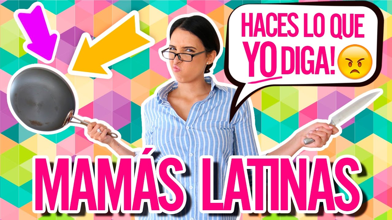 Frases TÍpicas De Las MamÁs Latinas ♥️ Mariale Youtube Free Nude Porn Photos