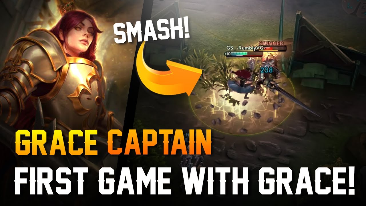 Vainglory Gameplay - Episode 319: GRACE SMASH!! Grace |Captain ...