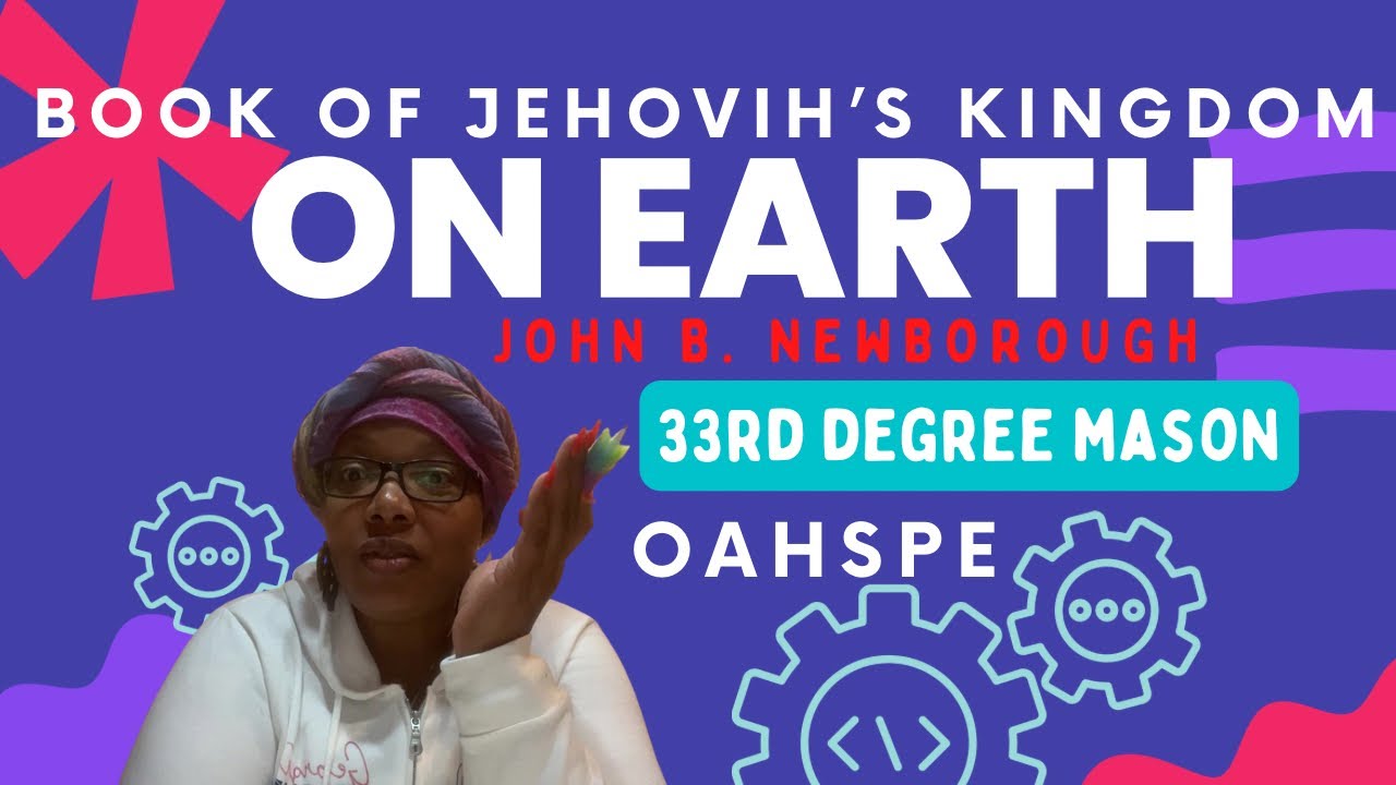 Ohaspe! John B. Newborough 33rd Degree Mason | Book of Jehovih's ...