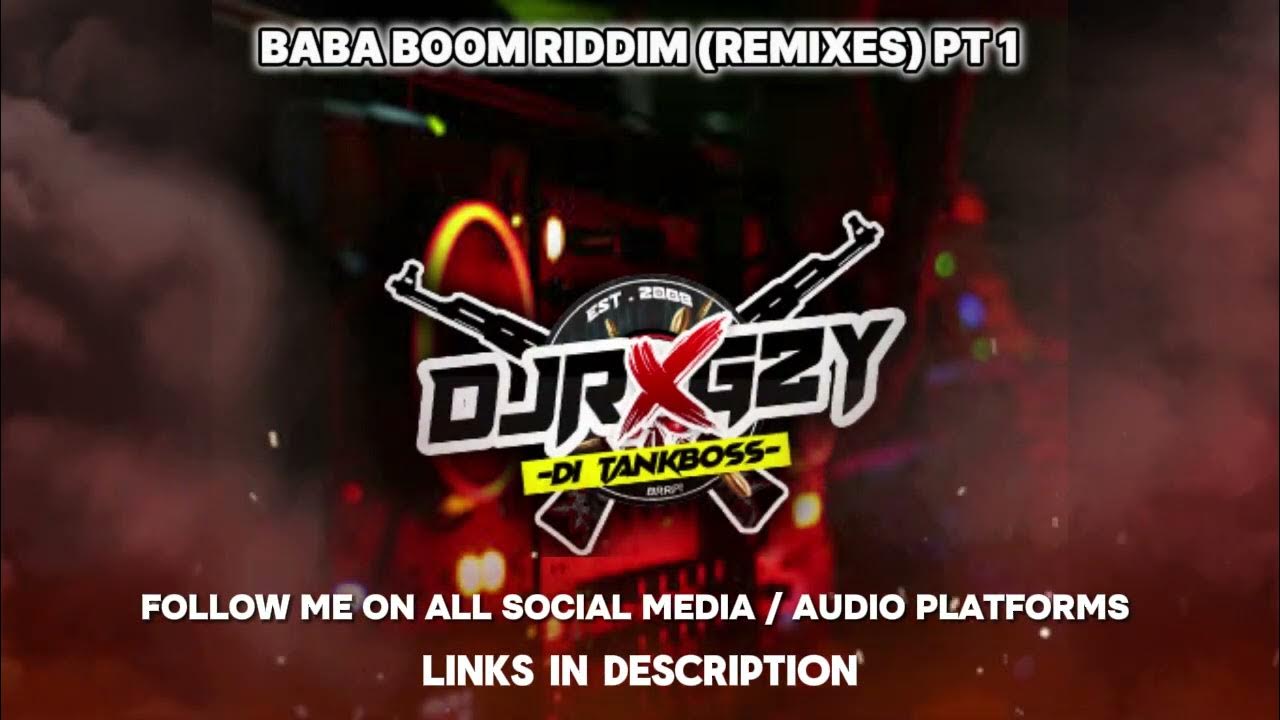 BABA BOOM RIDDIM (REMIXES) PT 1 FT , Masicka , Popcaan , Valiant , Chronic Law ETC - YouTube