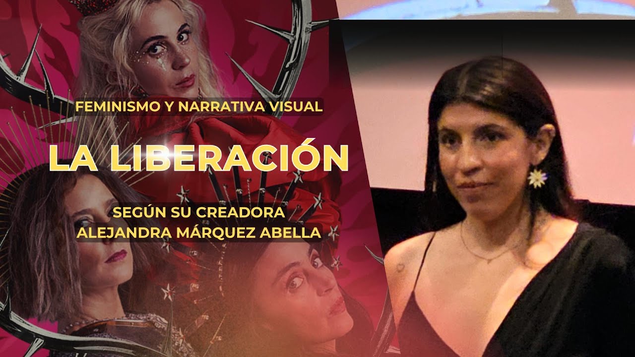 Alejandra Márquez Abella: La perspectiva feminista en "La Liberación ...
